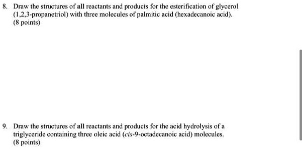 draw the structures of all reactants and produets for the ...
