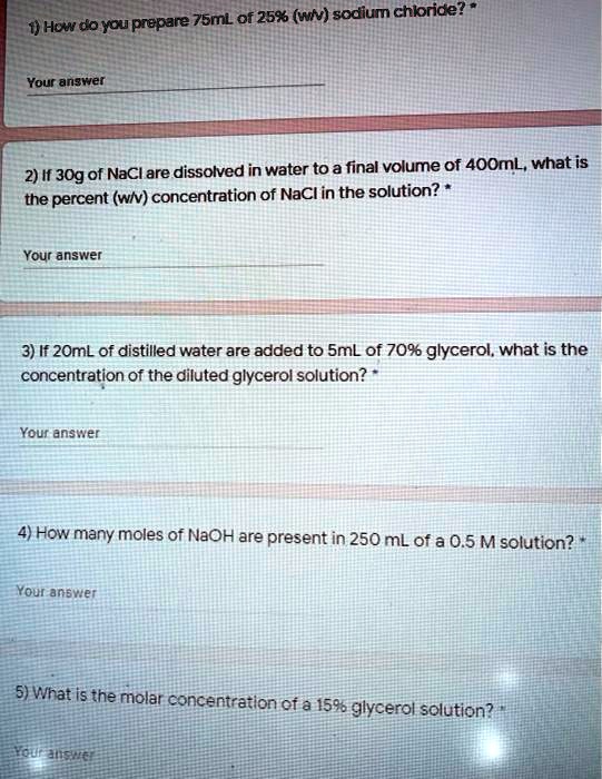 1 how do youprepare 75ml of 25 wv sodium chbride your angwer 2 30gof ...