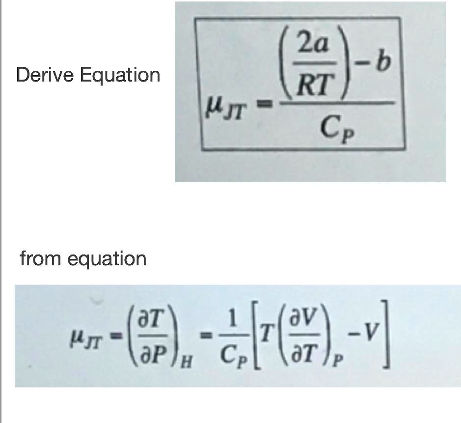 SOLVED: 2a b Derive Equation RT MjT Ce from equation aT T(av KmT - V JP ...
