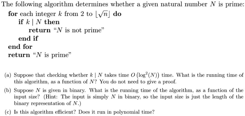 Solved The Following Algorithm Determines Whether A Given Natural Number N Is Prime For Each 