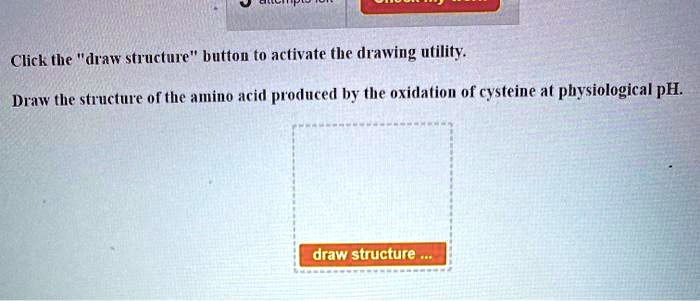 SOLVED: Click the draw structure" button to activate the drawing utility Draw the structure Of ...