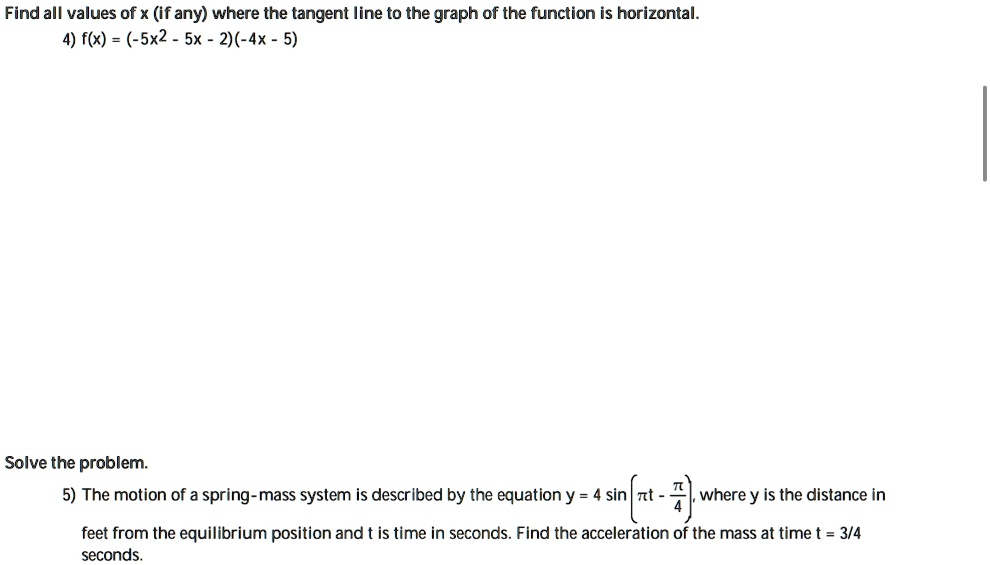 SOLVED: Find all values of x (if any) where the tangent Iine to the graph of the function is ...