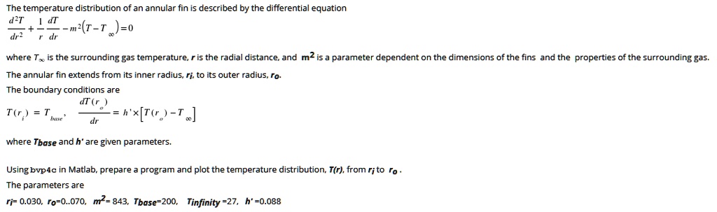 SOLVED: The temperature distribution of an annular fin is described by ...