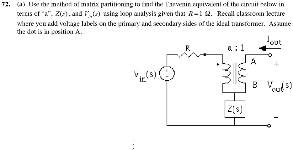 SOLVED: Use the method of matrix partitioning to find the Thevenin ... SOLVED: Use the method of matrix partitioning to find the Thevenin ...