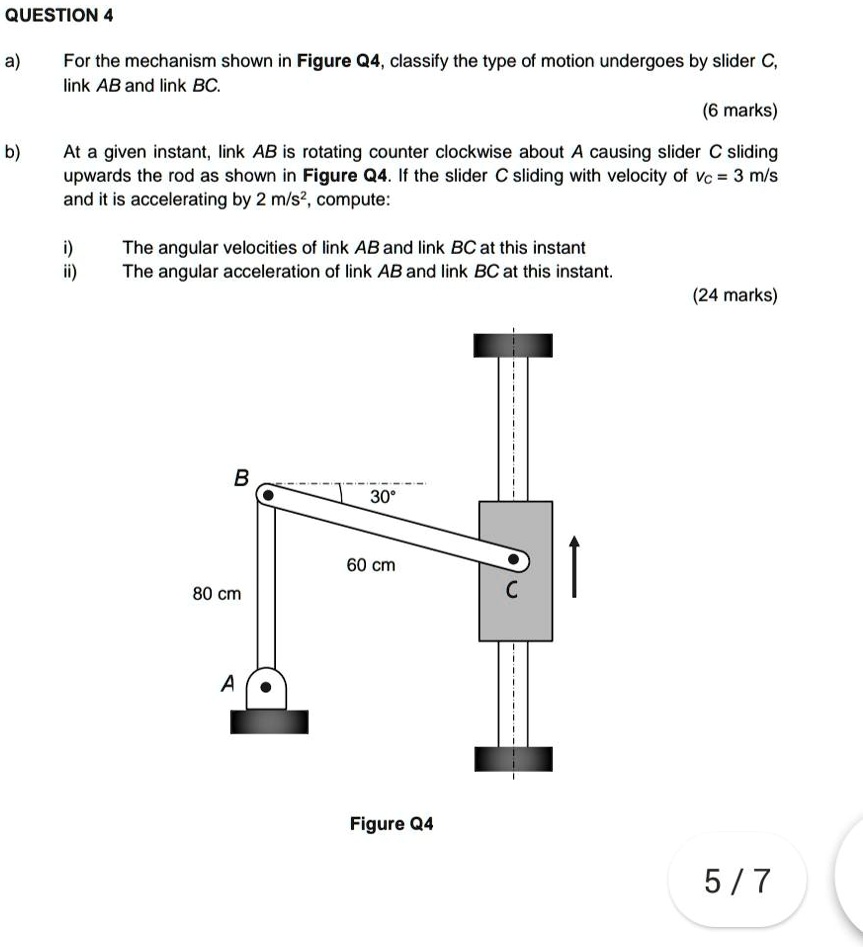 SOLVED: QUESTION 4 For the mechanism shown in Figure Q4, classify the type of motion undergone ...