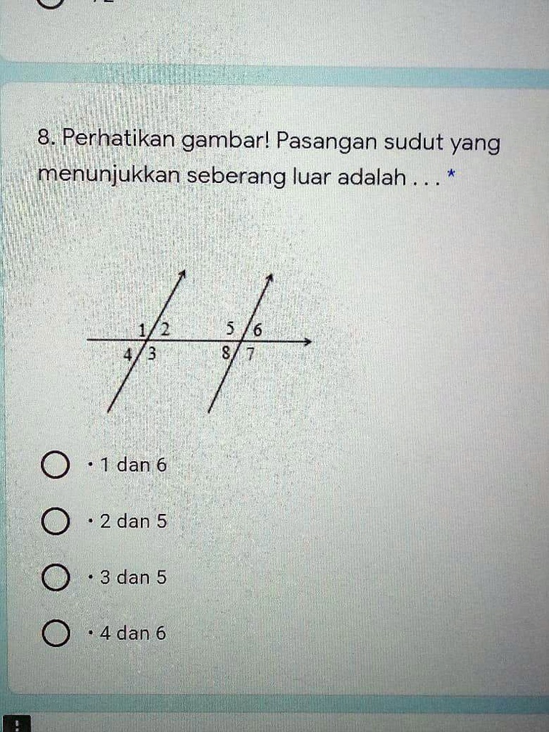 SOLVED: Perhatikan gambar! Pasangan sudut yang menunjukkan seberang ... SOLVED: Perhatikan gambar! Pasangan sudut yang menunjukkan seberang ...