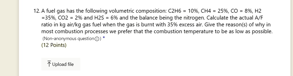 12. A fuel gas has the following volumetric composition: C2H6 = 10% ...