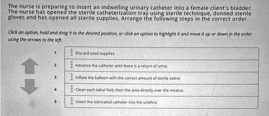 the nurse is preparing to insert an indwelling urinary catheter into a ...