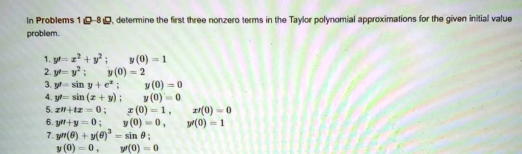 SOLVED: In Problems 1-8, determine the first three nonzero terms in the ...