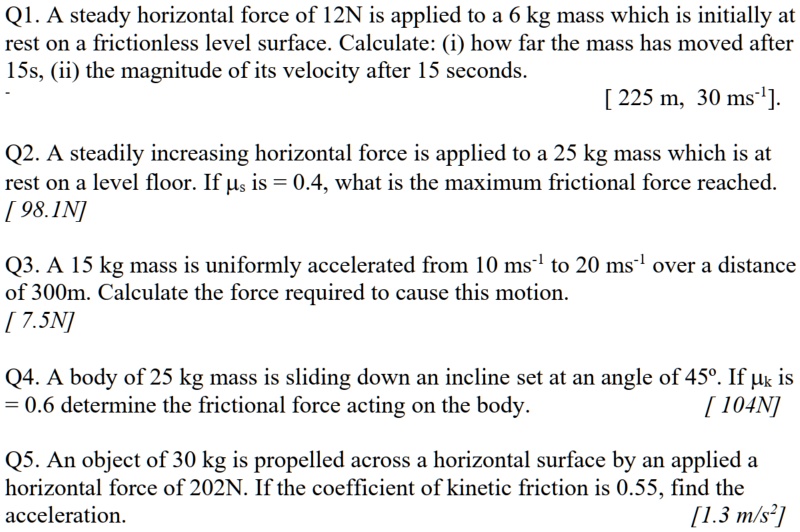 SOLVED: Hi, Can you please solve the following questions about Force and Motion? Q1. A steady ...