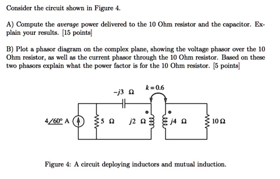 consider the circuit shown in figure 4 a compute the average power delivered to the 10 ohm ...