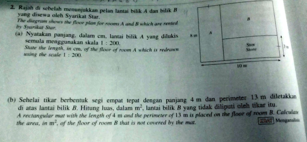 SOLVED: Rajah di sebelah menunjukkan pelan lantai bilik A dan bilik B ...