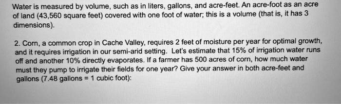 SOLVED:Water is measured by volume, such as in liters , gallons, and ...