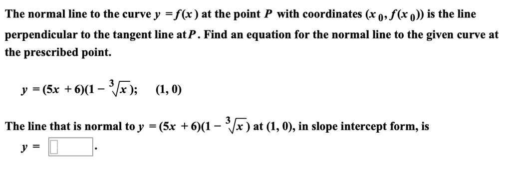 the normal line to the curve y fx at the point p with coordinates x 0 ...