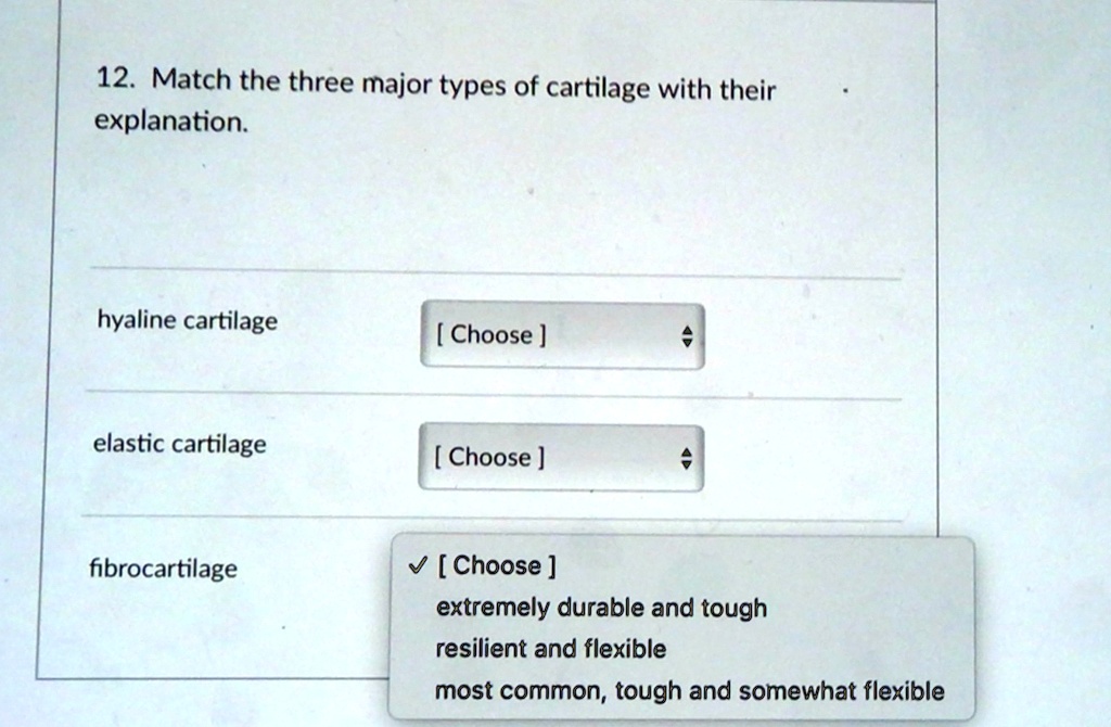 [GET ANSWER] match the three major types of cartilage with their ...