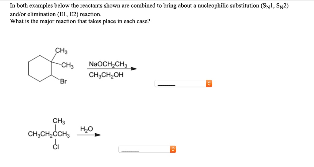 in both examples below the reactants shown are combined to bring about ...