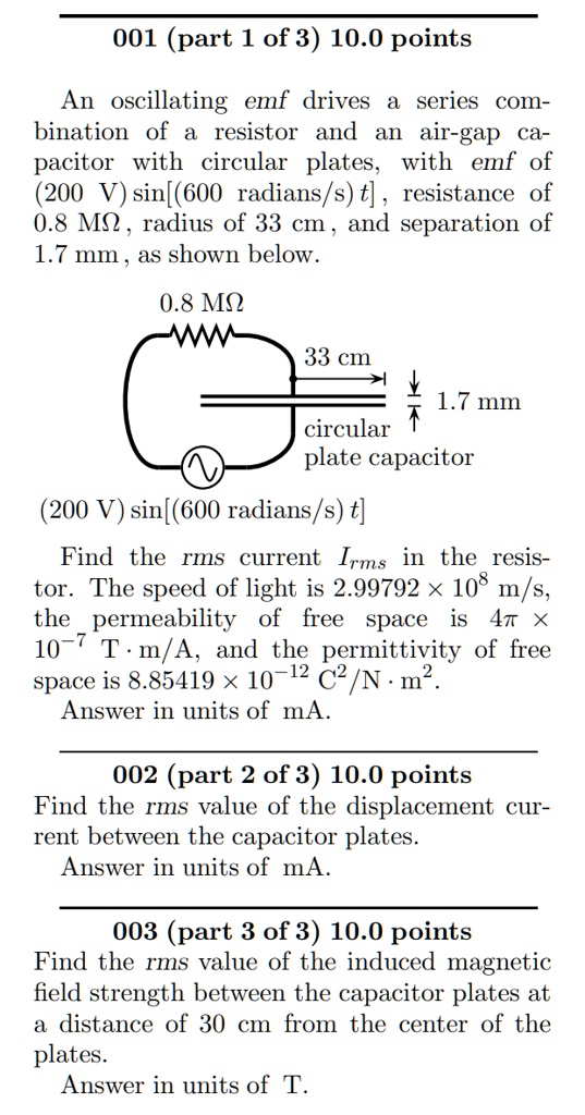 SOLVED: An oscillating emf drives a series combination of a resistor ...