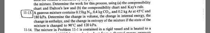 SOLVED: The mixture. Determine the work for this process, using a) the ...