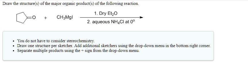 Draw the structure(s) of the major organic product(s) of the following ...