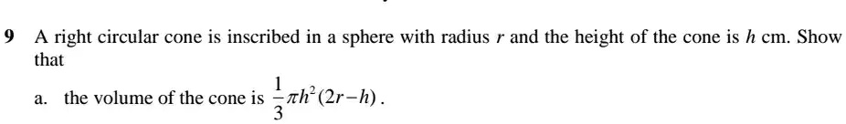 SOLVED: A right circular cone is inscribed in a sphere with radius r ...