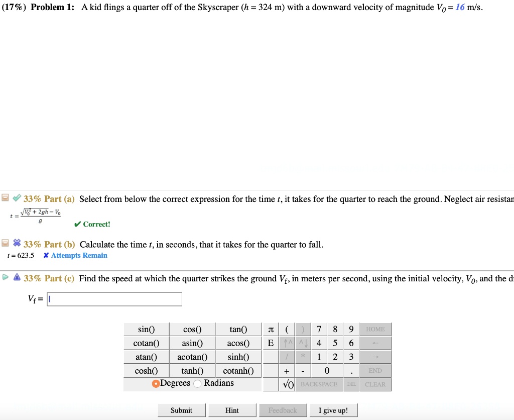 SOLVED: Problem 1: Akid flings a quarter off of the Skyscraper (h = 324 ...