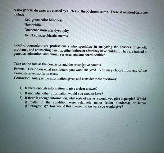 SOLVED:A few genetic . diseases are caused by alleles on the X ...