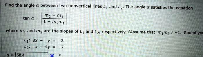 SOLVED:Find the angle & between two nonvertical lines L1 and L2 The angle & satisfies the ...