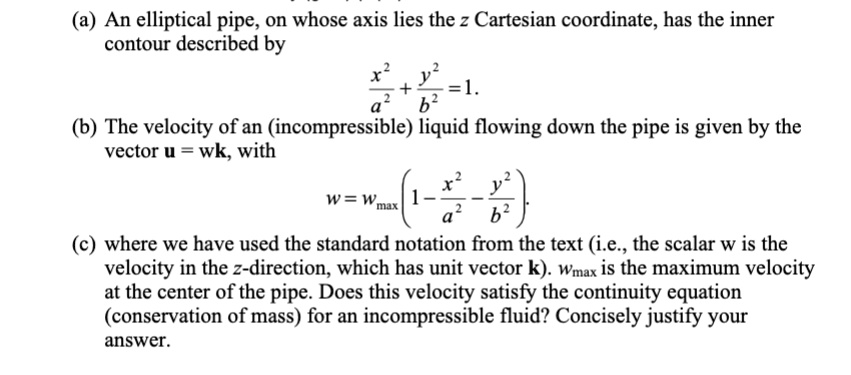(a) An elliptical pipe, on whose axis lies the z Cartesian coordinate ...