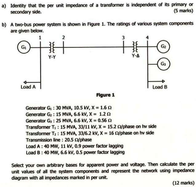 SOLVED: a. Identify that the per unit impedance of a transformer is ...