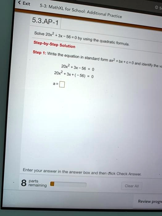 SOLVED: Exit 5-3: MathXL for School: Additional Practice 5.3.AP-1 Solve ...