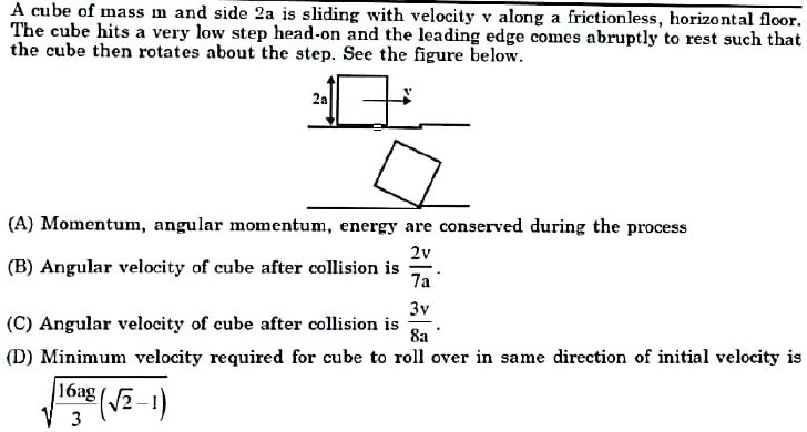 a cube of mass w and side za sliding with velocity along frictionless ...