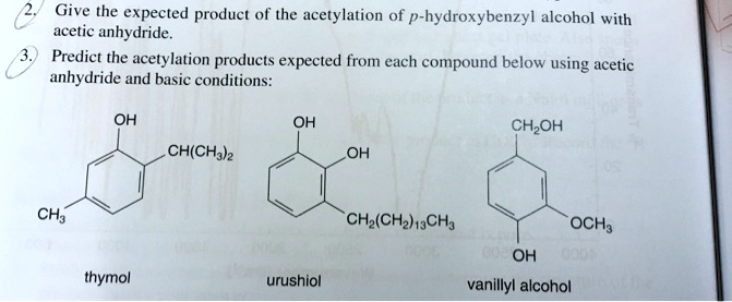 Solved Give The Expected Product Of The Acetylation Of P Hydroxybenzyl Alcohol With Acetic