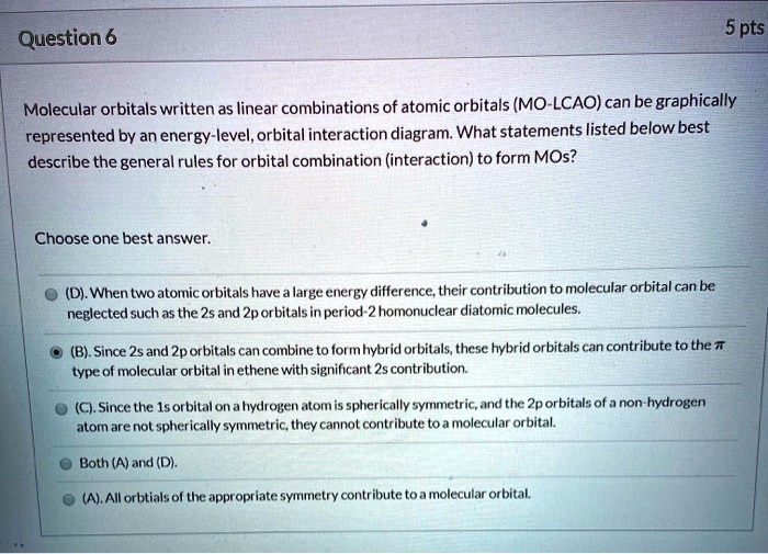 Solved Molecular Orbitals Written As Linear Combinations Of Atomic