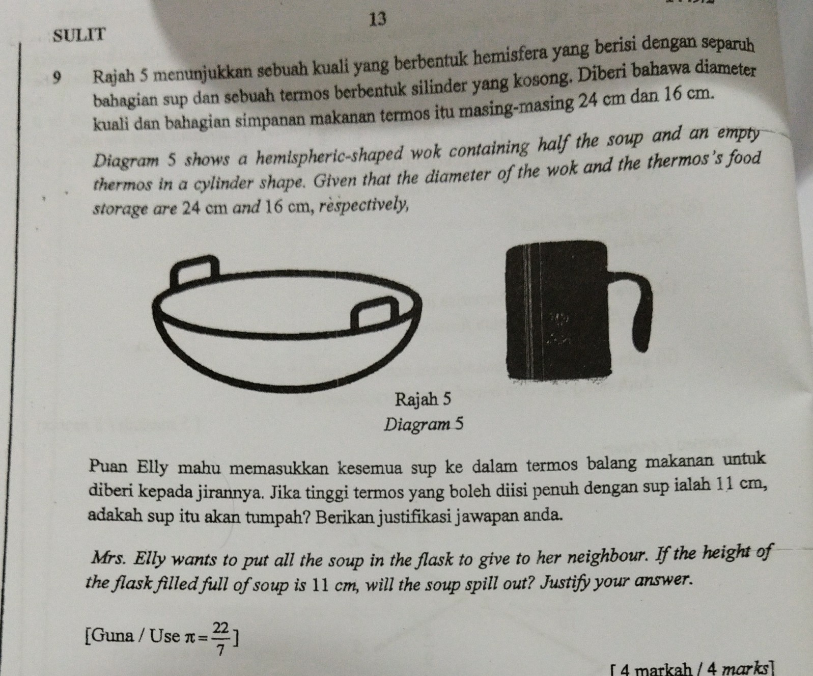 SOLVED: SULIT 13 9 Rajah 5 menunjukkan sebuah kuali yang berbentuk hemisfera yang berisi dengan ...