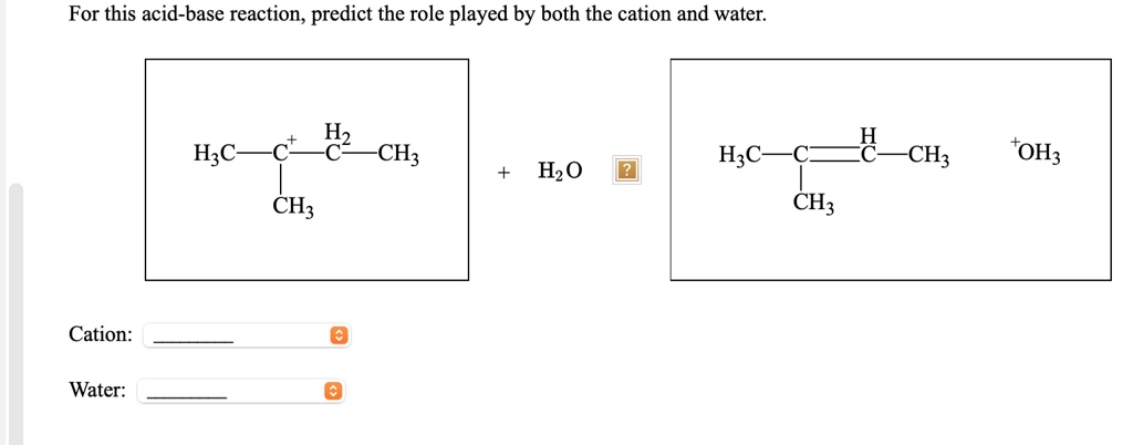 SOLVED: For this acid-base reaction, predict the role played by both ...