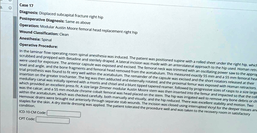 case 17 diagnosis displaced subcapital fracture right hip postoperative ...