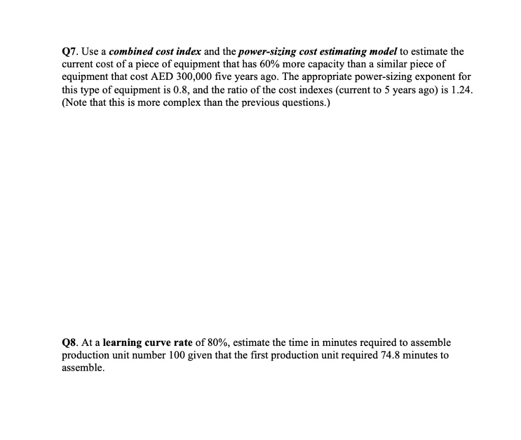 Q7. Use a combined cost index and the power-sizing cost estimating ...
