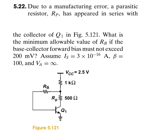 SOLVED: 5.22. Due to a manufacturing error, a parasitic resistor, Rp, has appeared in series ...