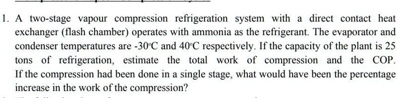1. A two-stage vapour compression refrigeration system with a direct ...