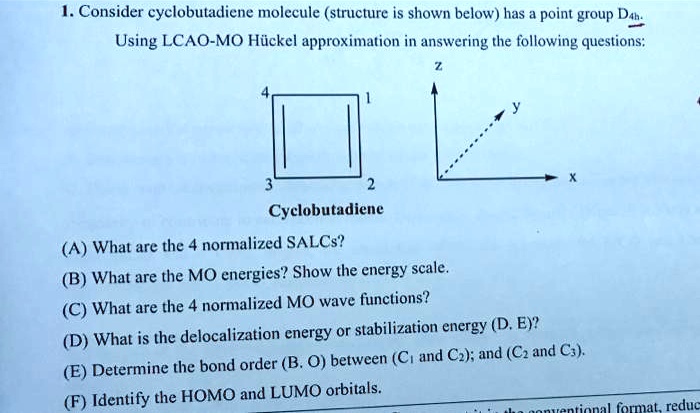 SOLVED: Consider the cyclobutadiene molecule (structure is shown below) which has the point ...