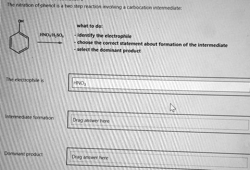 SOLVED: The nitration of phenol is a two-step reaction involving a ...