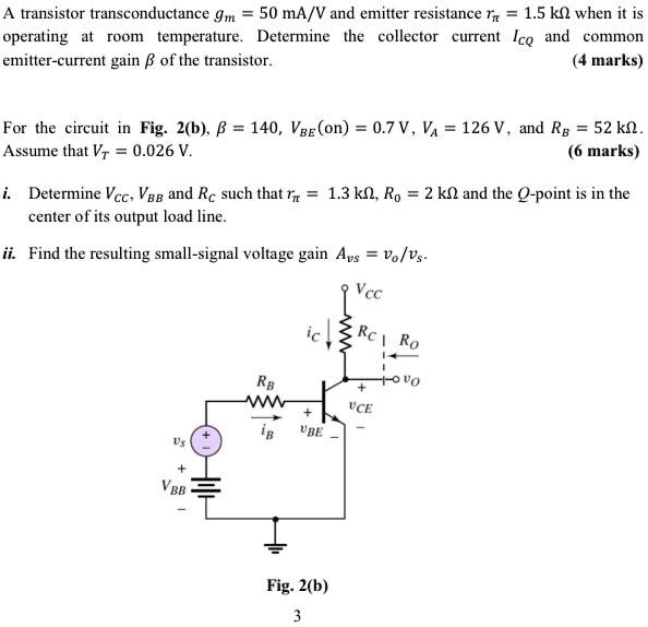 A transistor transconductance gm = 50 mA/V and emitter resistance re ...