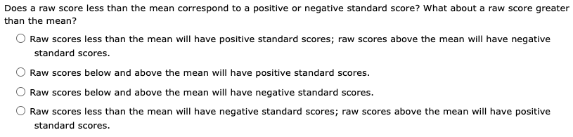 SOLVED: Does a raw score less than the mean correspond to a positive or ...