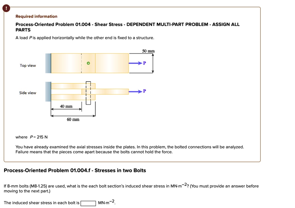 Required information Process-Oriented Problem 01.004 - Shear Stress - DEPENDENT MULTI-PART ...