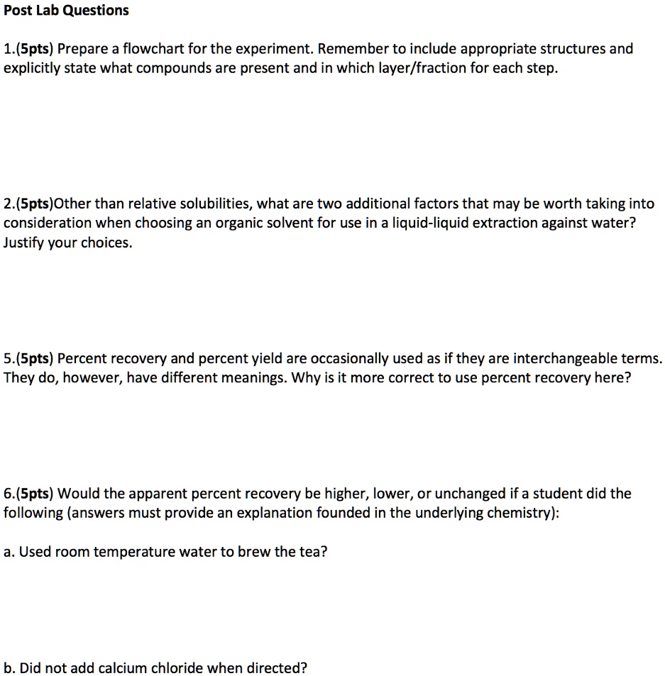 Solved Organic Chemistry Lab Questions Extraction Of Caffeine Lab Procedure 1 Use Hot Water