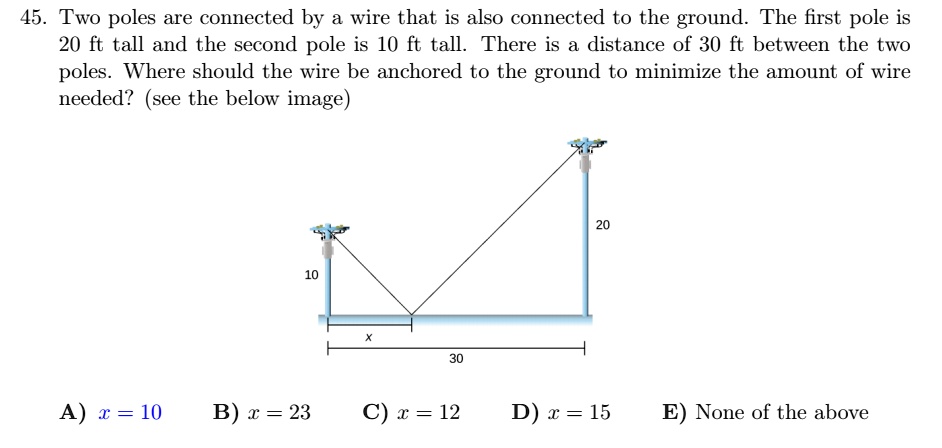 SOLVED: 45. Two poles are connected by a wire that is also connected to ...