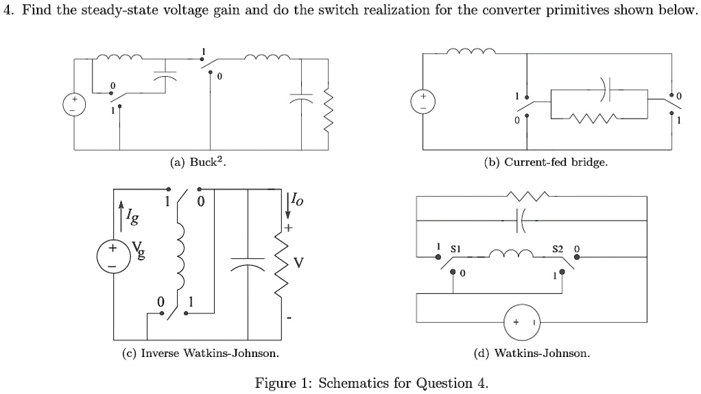SOLVED: 4. Find the steady-state voltage gain and do the switch ...