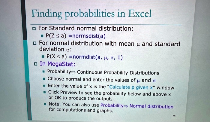 SOLVED: Finding probabilities in Excel for Standard normal distribution: P(Z