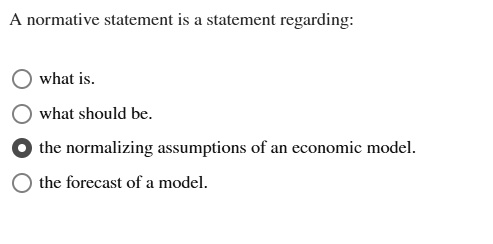 SOLVED: A normative statement is a statement regarding: what is. what ...