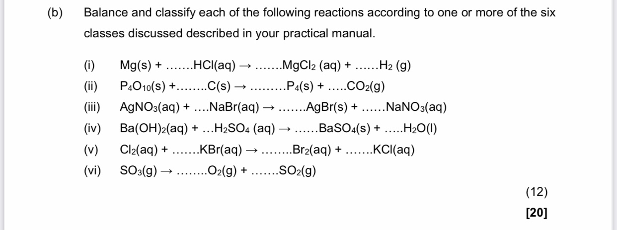 SOLVED: (b) Balance and classify each of the following reactions according to one or more of the ...